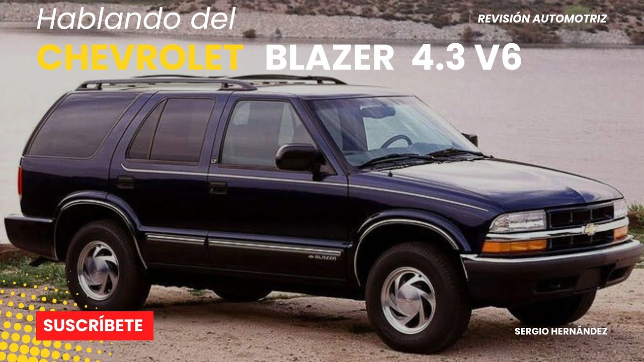 Chevrolet Blazer 4.3 | Un suv Robusta, confiable y versátil | Recomendando Carro por Carro - YouTube
