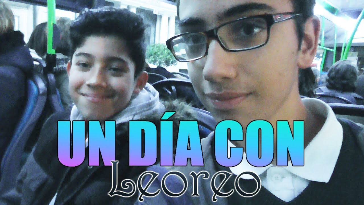 Un Día con Leoreo - YouTube