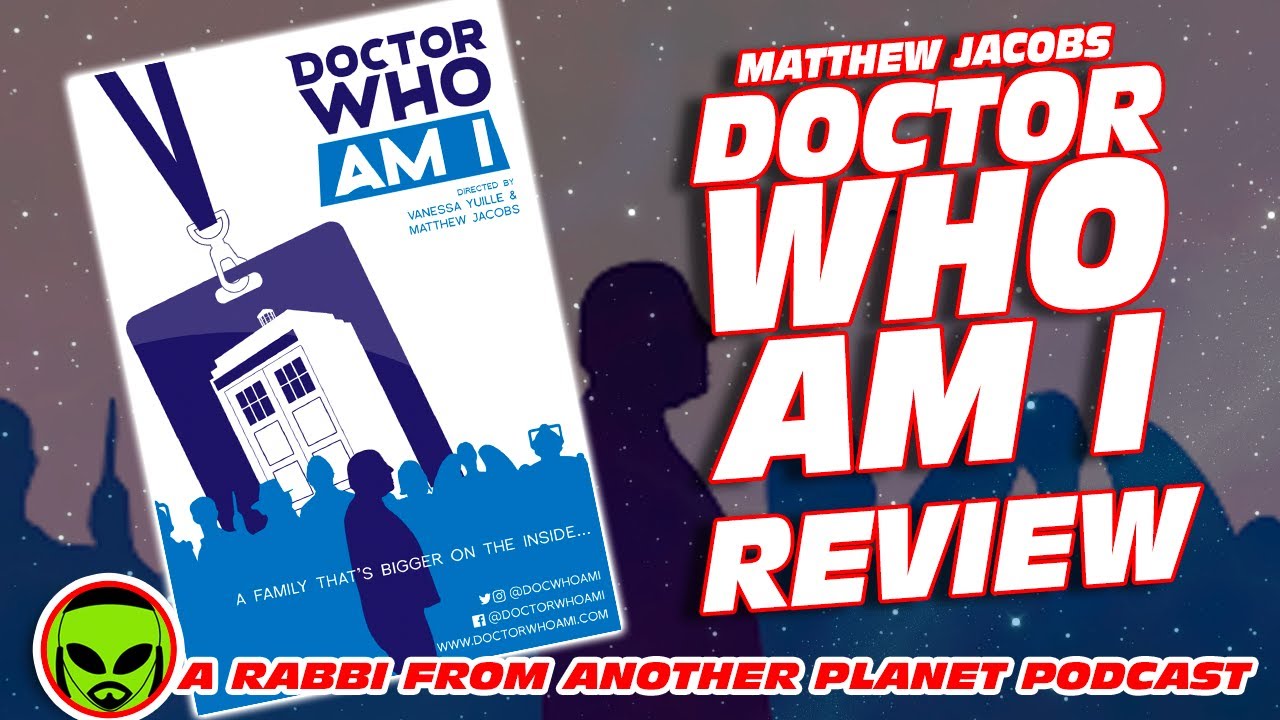 Doctor Who Am I Documentary Review - YouTube