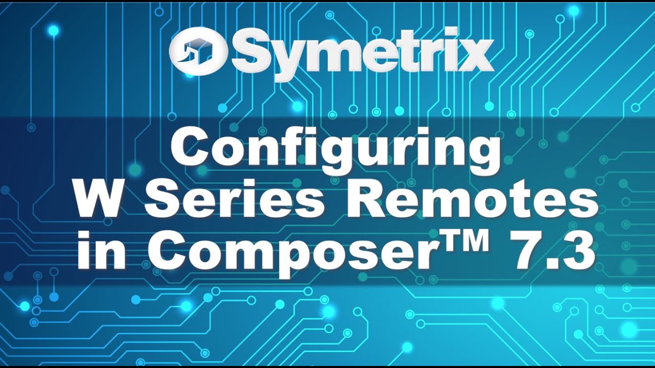 Configuring Symetrix W Series Remotes - YouTube