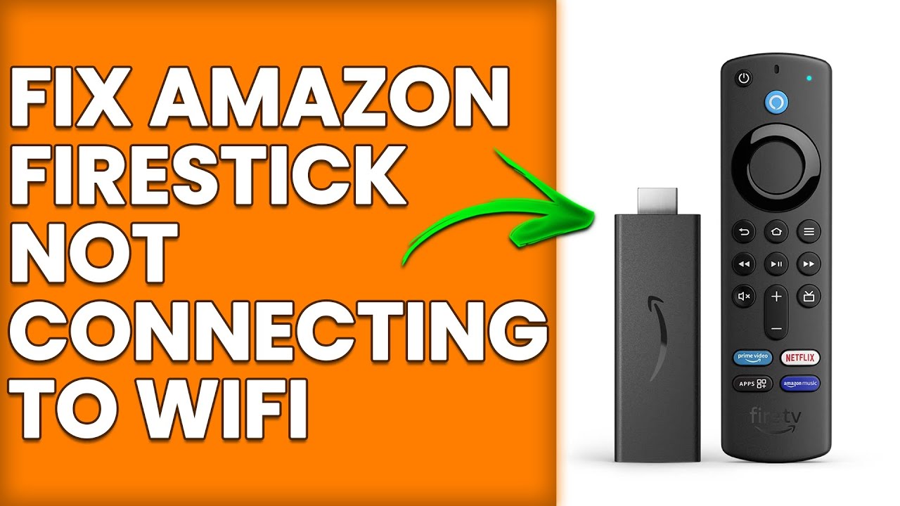 How To Fix Amazon Firestick Not Connecting To Wi-Fi (How To Solve The ...