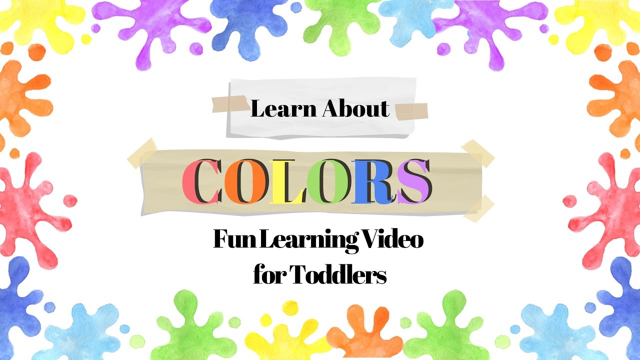 Learn Colors for Kids 🌈 | Fun Color Splash Learning Video for Toddlers ...