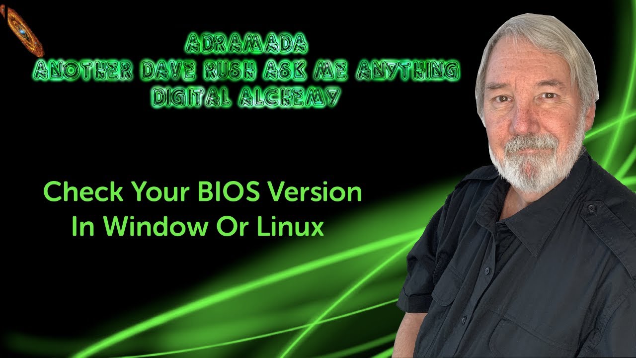 ADRAMADA Another Dave Rush Ask Me Anything Digital Alchemy: Check BIOS ...