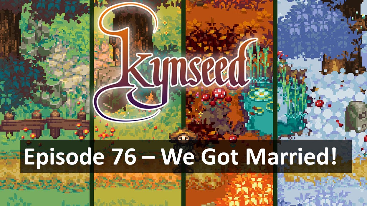 Lets Play Kynseed Episode 76 - We Get Married! - YouTube