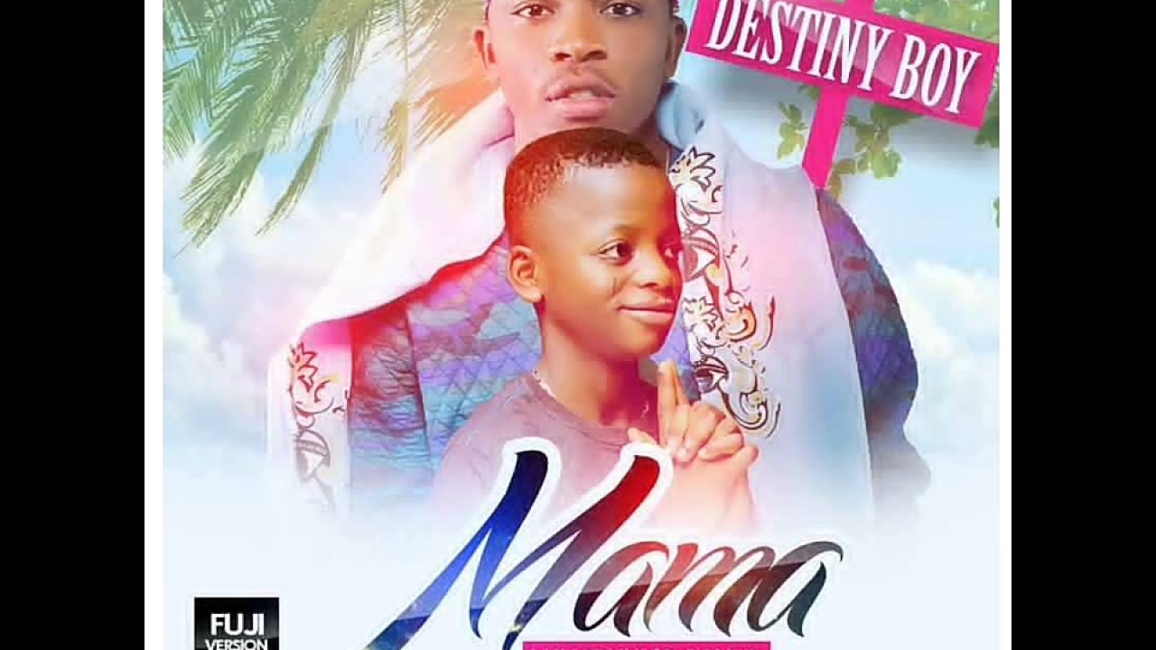 Destiny Boy - Mama (Official Audio) Mayorkun's cover newly released ...