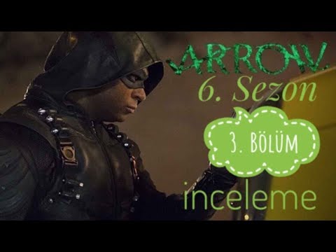 Arrow | 6.Sezon 3.Bölüm İnceleme
