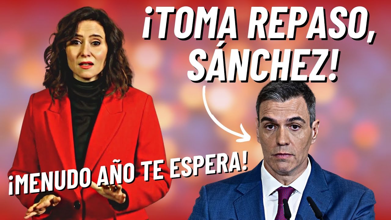 AYUSO arranca este 2024 con este PULLAZO a SÁNCHEZ por su NEFASTA ...