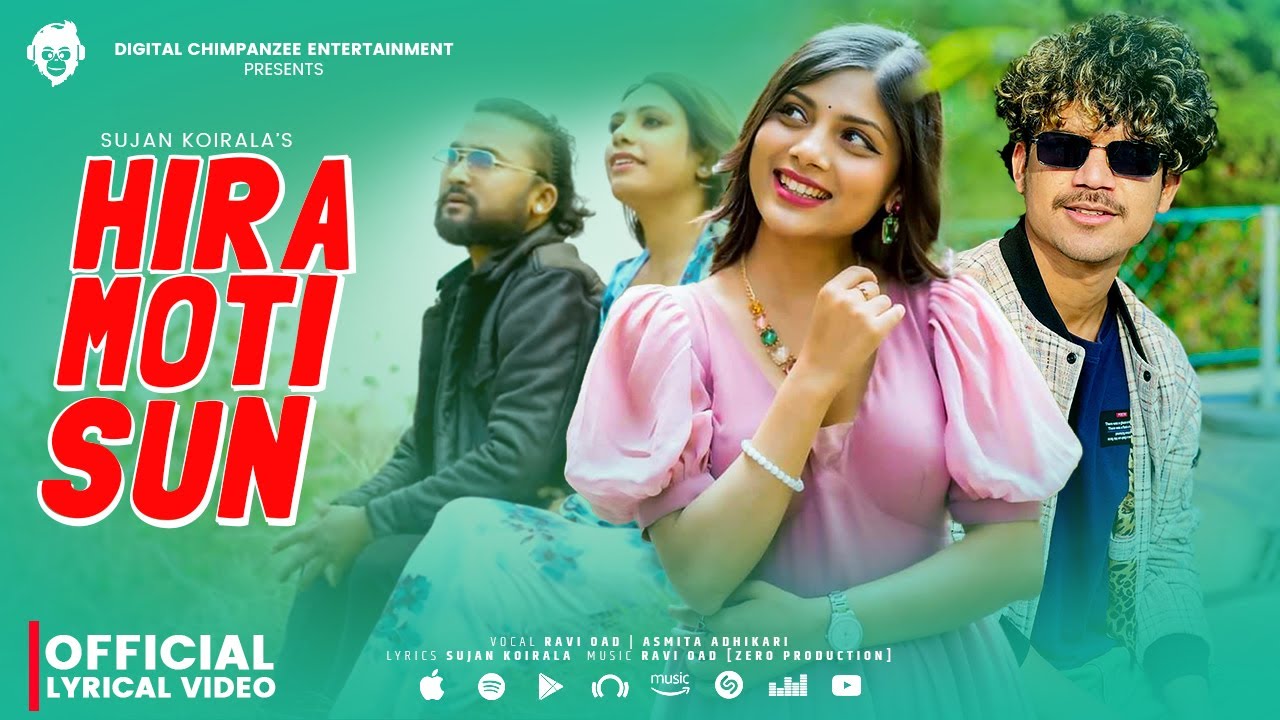 Hira Moti Sun हिरा मोती सुन - Asmita Adhikari • Rabi Oad • Sujan ...