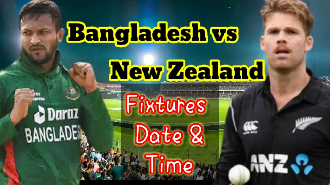 Bangladesh vs New Zealand Fixtures 2023 | #BANvNZ সময়সূচি - YouTube