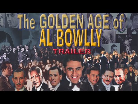 the GOLDEN AGE of AL BOWLLY -TRAILER - YouTube