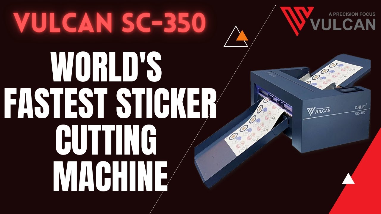 Vulcan SC-350 Sticker Cutter | World's fastest Autofeed sticker cutting ...