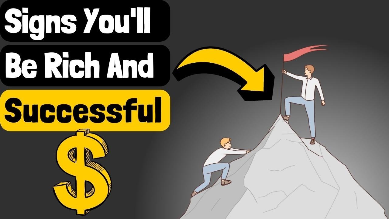 7 Signs You'll Be Rich & Successful - YouTube