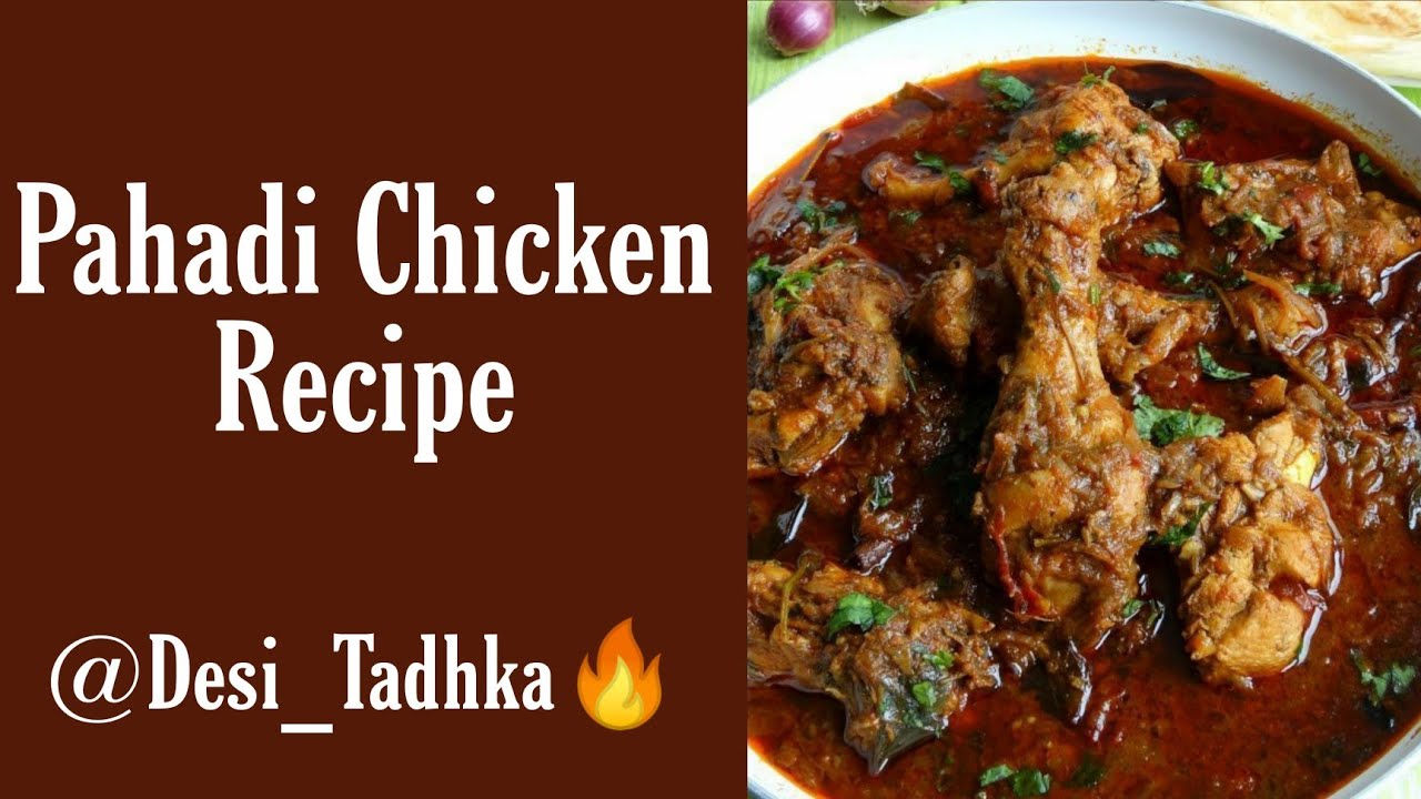 Pahadi Chicken Recipe|| Desi tadhka - YouTube