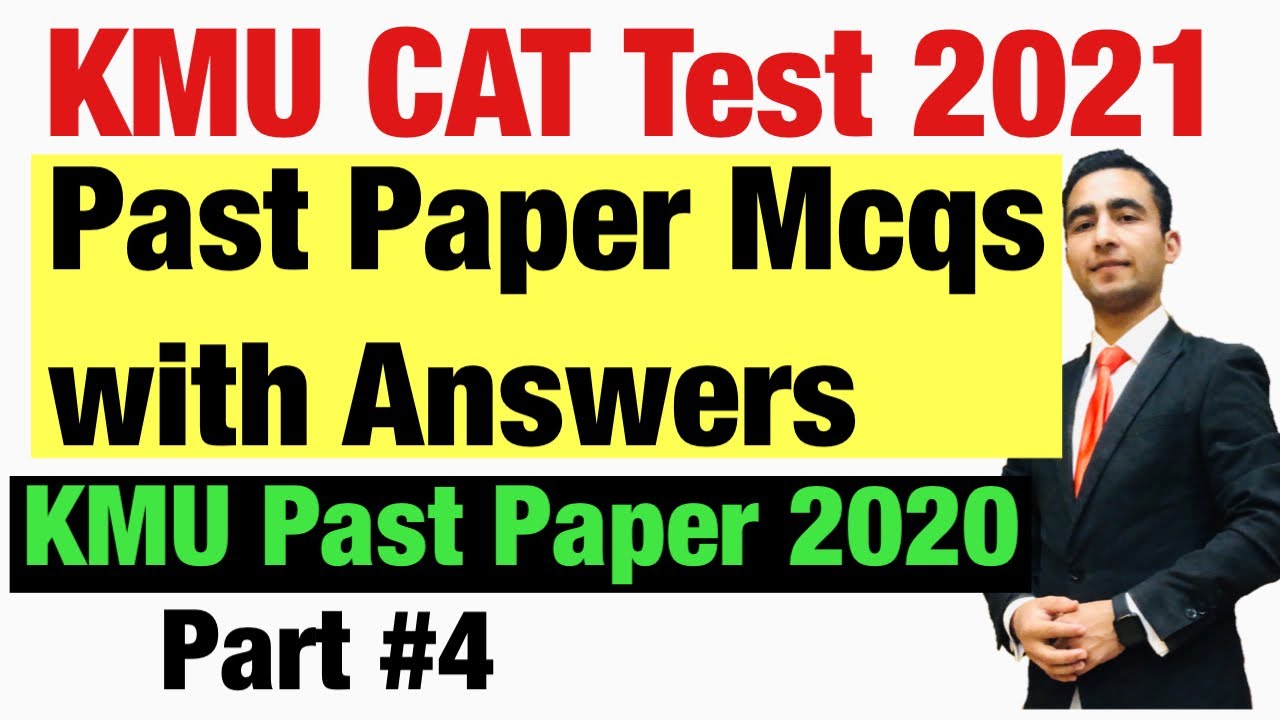 KMU CAT-2021| Kmu cat past paper mcqs| Past paper mcqs and answer - YouTube