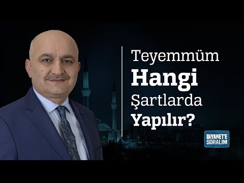 Teyemmüm Hangi Şartlarda Yapılır?
