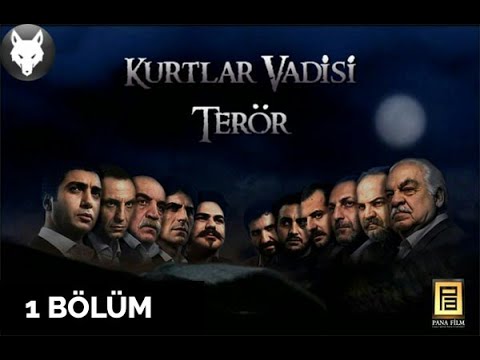 Kurtlar Vadisi Terör 1 Bölüm [2007]