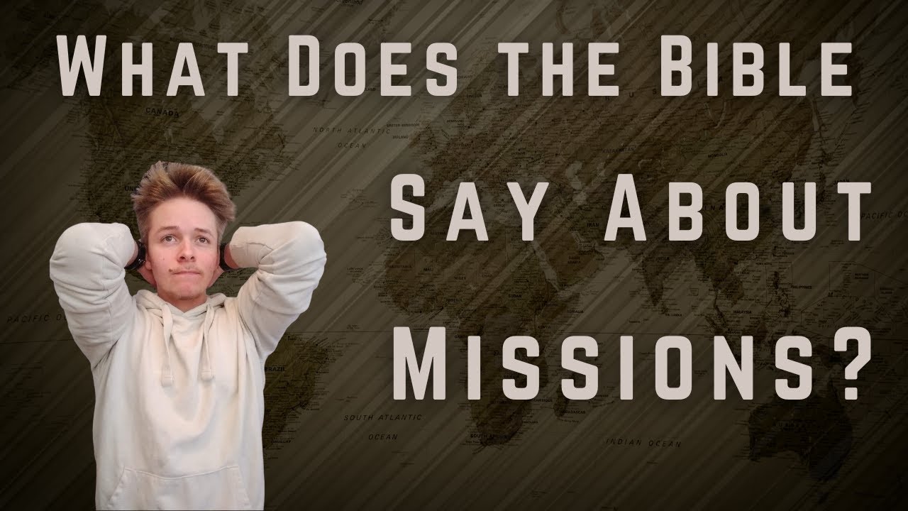 The Biblical Basis for Missions - YouTube