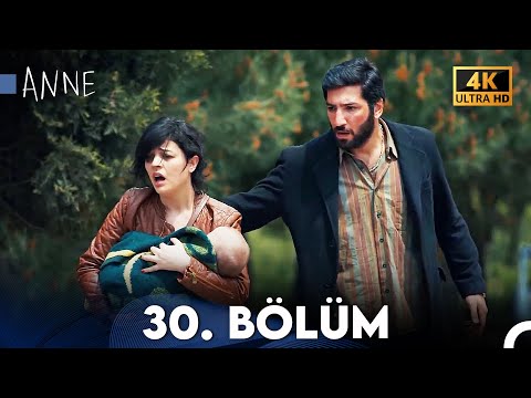 Anne 30. Bölüm (4K Ultra HD)