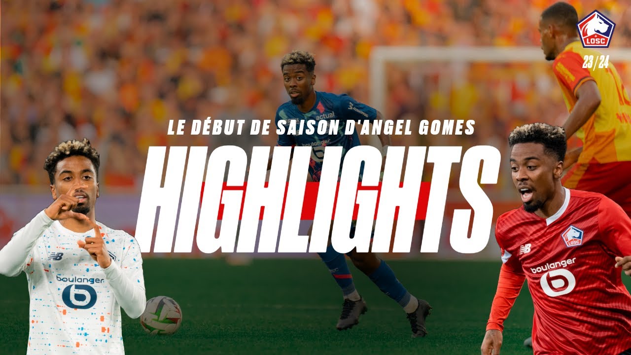 HIGHLIGHTS | Le début de saison de... Angel Gomes 🤩🏴󠁧󠁢󠁥󠁮󠁧󠁿 - YouTube