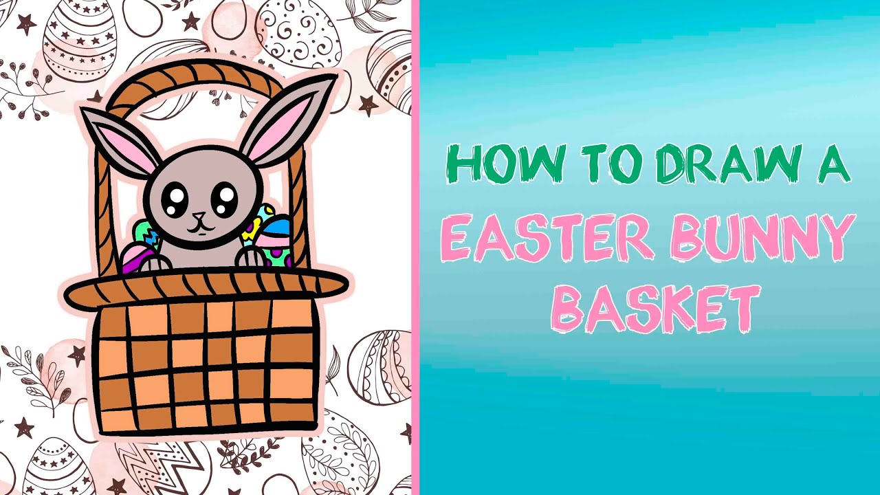 Drawing for Kids - How to Draw a Easter Bunny Basket - Art for Kids ...