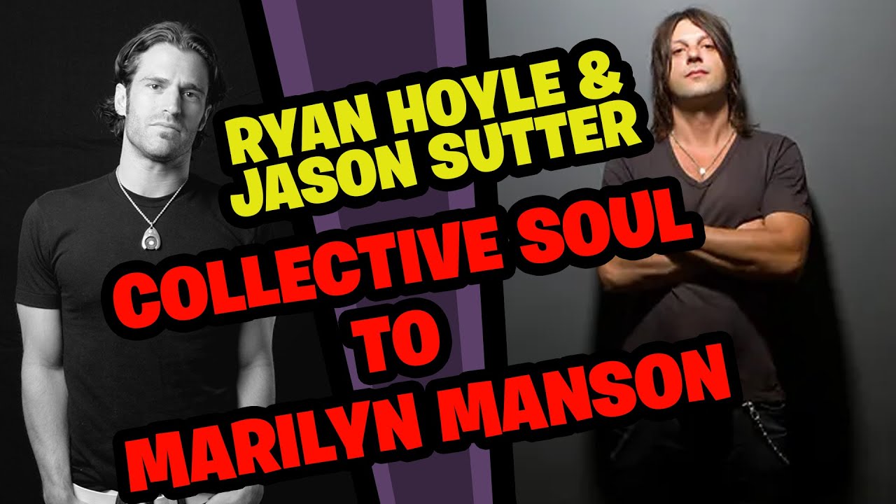 Jason Sutter, Ryan Hoyle - From Collective Soul to Marilyn Manson - YouTube