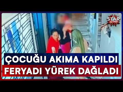 Gözünden Bile Sakındığı Çocuğu Evlerinin Balkonunda Faciayı Yaşadı | Star Ana Haber