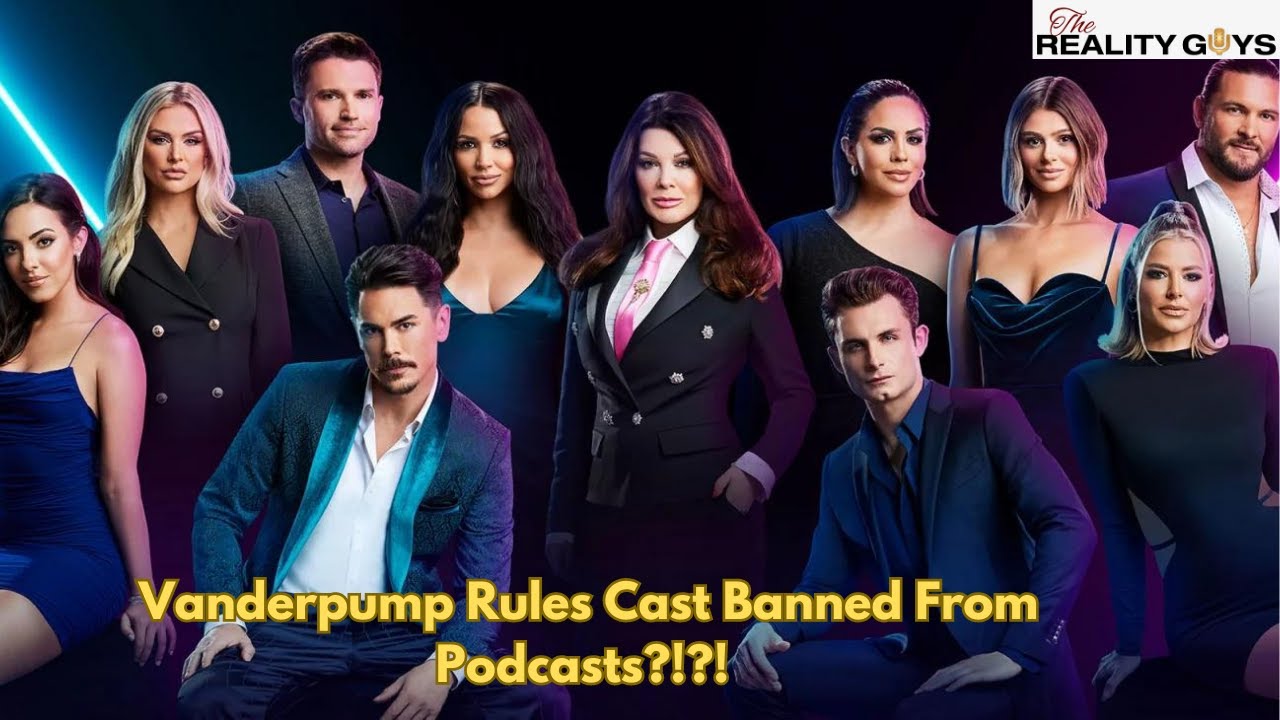Vanderpump Rules Cast Banned from Podcasts!? Vanderpump Rules Season 11 ...