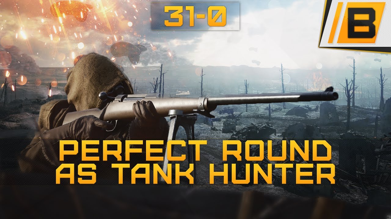 BF1: Killstreak mania #13 - Tank hunter class 31-0 - perfect round ...