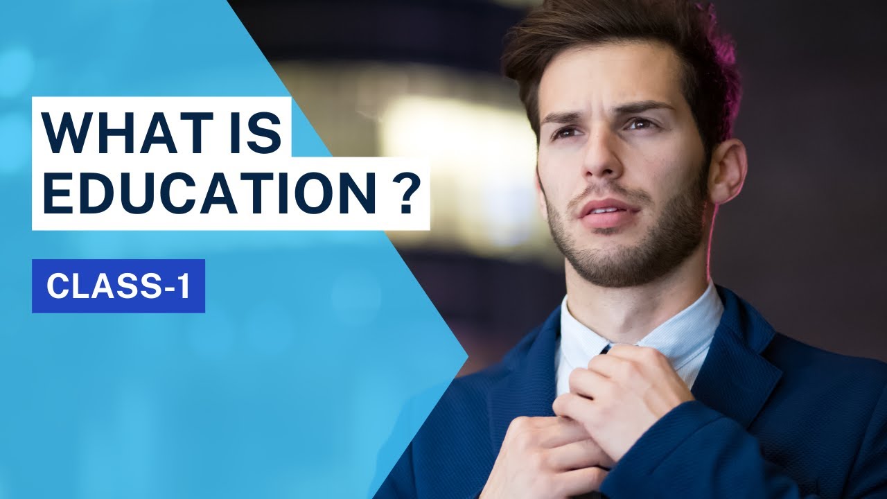 what is Education ? | Nature and Scope of Education #education - YouTube