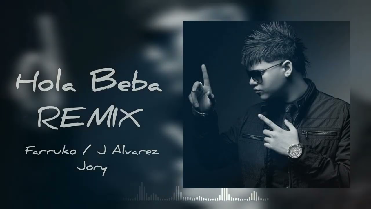 Hola Beba (Remix) - Farruko / J Alvarez / Jory - YouTube