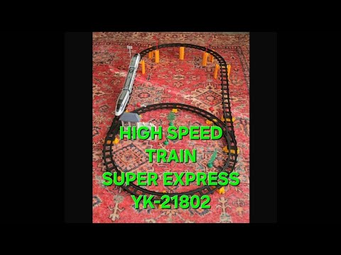 YK-21802 HIGH SPEED TRAIN SUPER EXPRESS / YÜKSRK HIZLI TREN OYUNCAK TANITIMI
