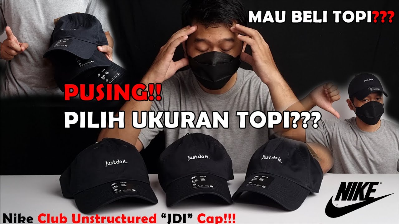 Cara Memilih TOPI BASEBALL yang Pas dengan Ukuran Kepala!! I NIKE JDI ...