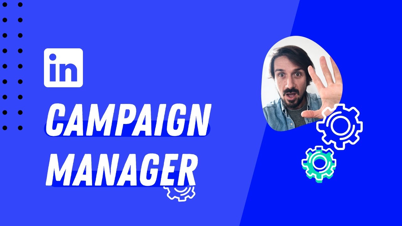 Linkedin Campaign Manager Tutorial (Everything you need to know in 2021) - YouTube