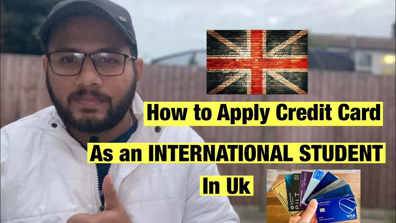 How to Apply Credit Card in Uk 🇬🇧 as an INTERNATIONAL STUDENT | Apply ...