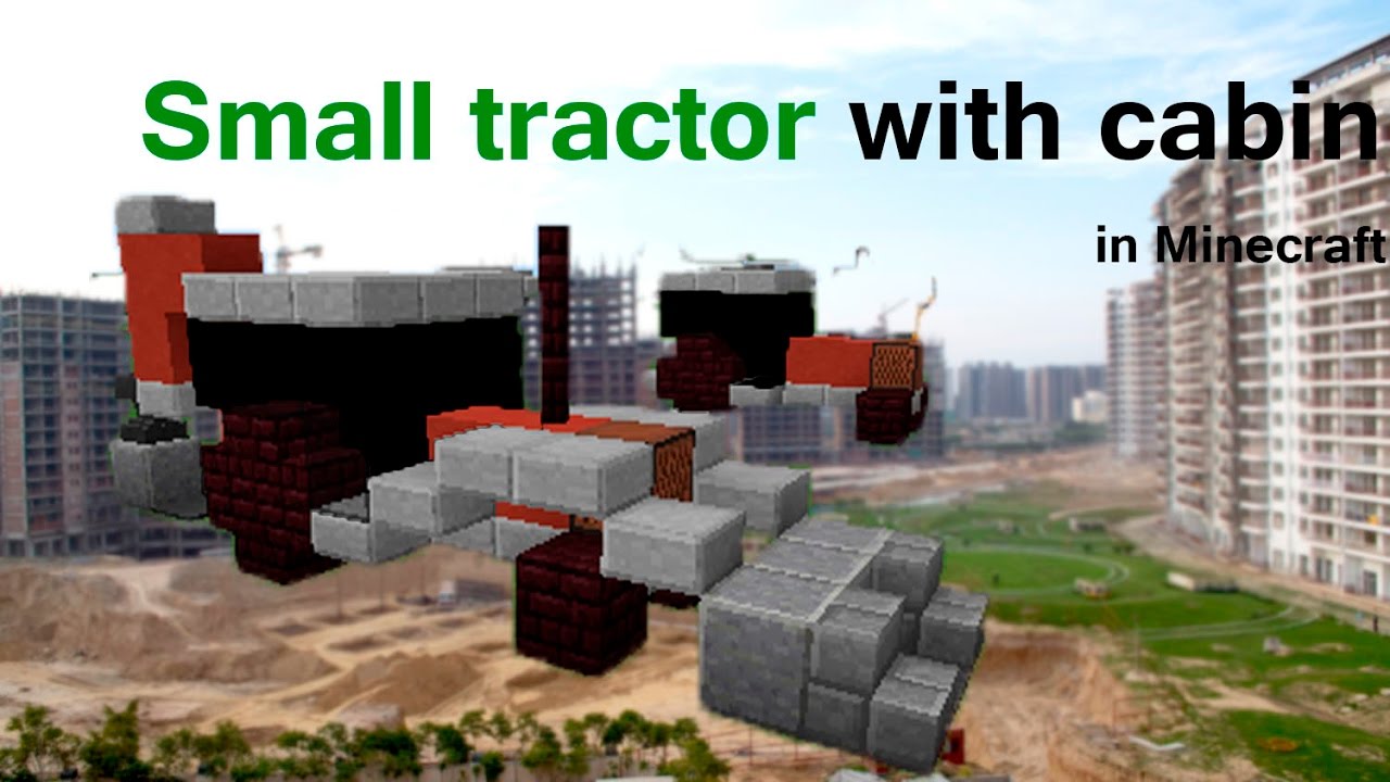 Small combined digger and tractor in Minecraft - YouTube