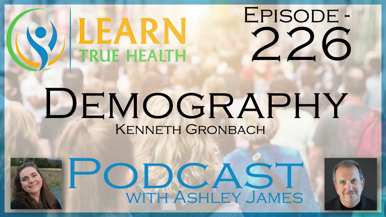 Demography - Kenneth Gronbach & Ashley James - #226 - YouTube