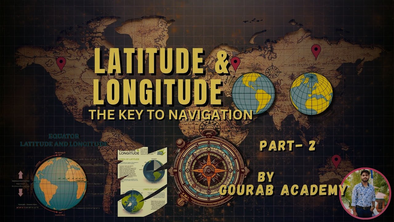Part - 2// অক্ষাংশ ও দ্রাঘিমাংশ //Latitudes & Longitudes - YouTube