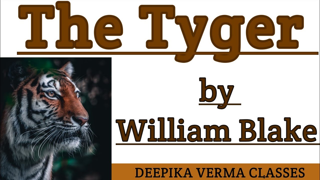 The Tyger :A poem by William Blake line by line explanation | bilingual ...