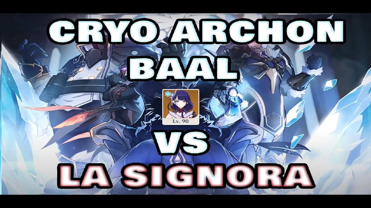 CRYO ARCHON BAAL VS LA SIGNORA [Genshin Impact] - YouTube