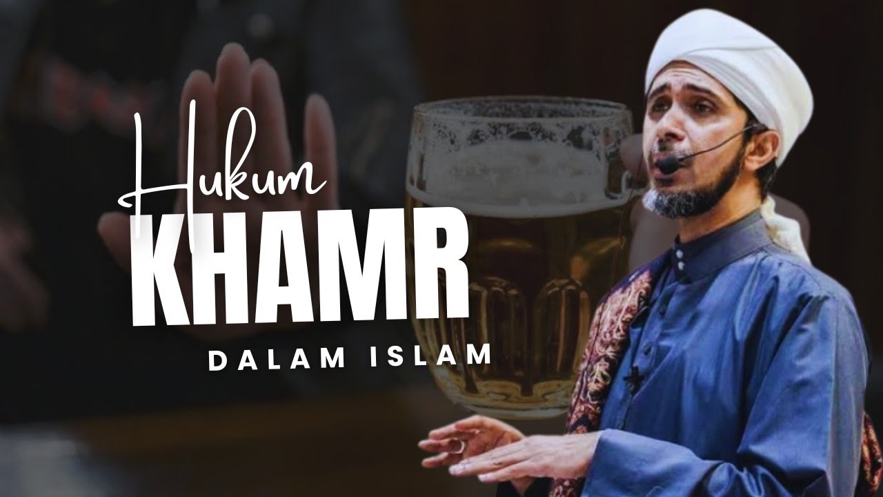 Pengharaman Khamar Dari Bertahap hingga Larangan Total - Habib Ali Zaenal Abidin Al-Hamid - YouTube