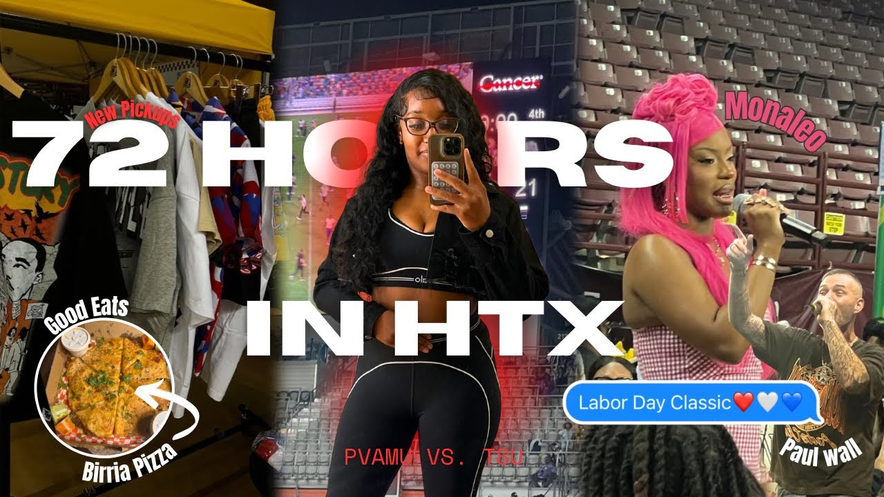 72 Hours in Houston | PV vs TSU Labor Day Classic, Monaleo & PVAMU ...