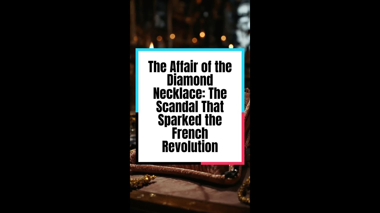 The Affair of the Diamond Necklace: The Scandal That Sparked the French ...