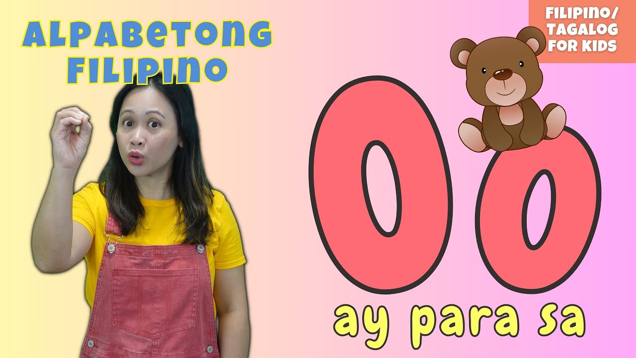 Learn the Filipino Alphabet | Letter O | Tunog ng Letrang O - YouTube