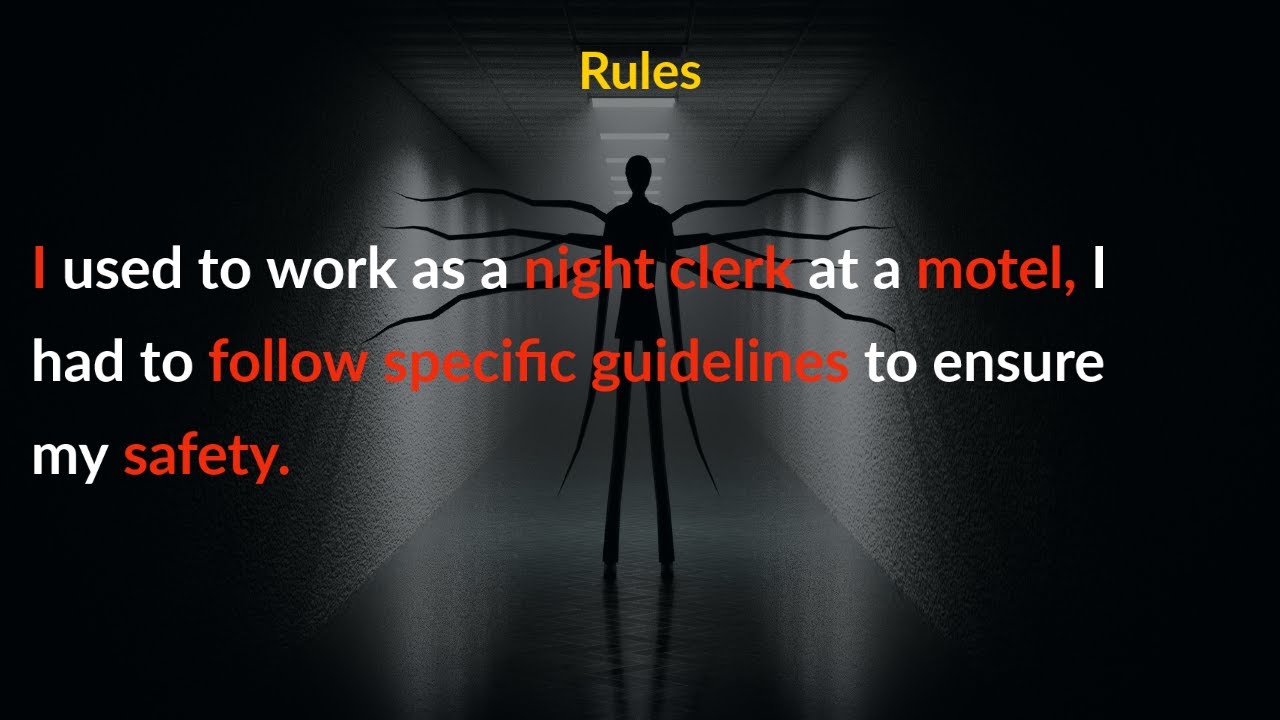 I used to work as a night clerk at a motel, I had to follow specific ...