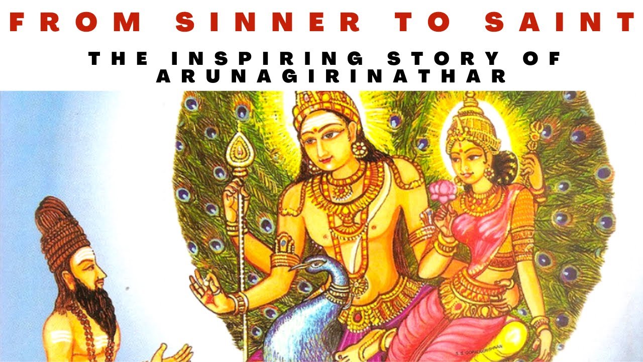 FROM SINNER TO SAINT: THE INSPIRING STORY OF ARUNAGIRINATHAR WHO WAS ...