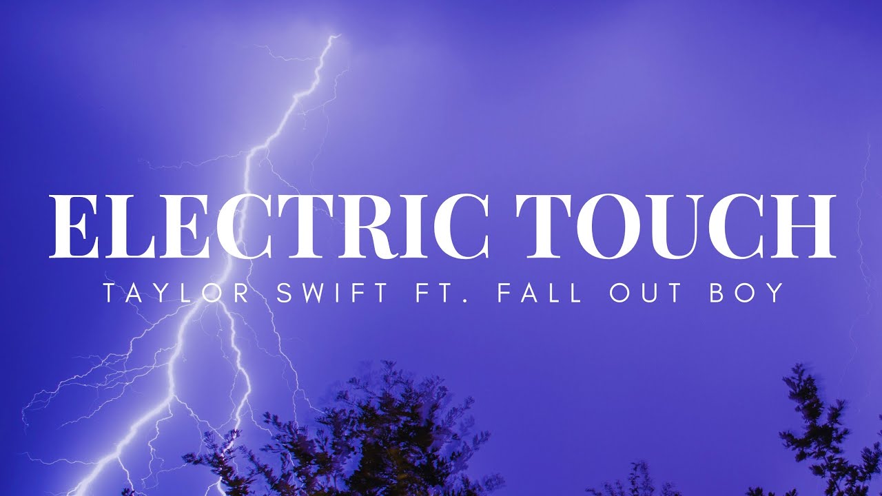 Taylor Swift ft. Fall Out Boy - Electric Touch (Lyrics) | Terjemahan ...