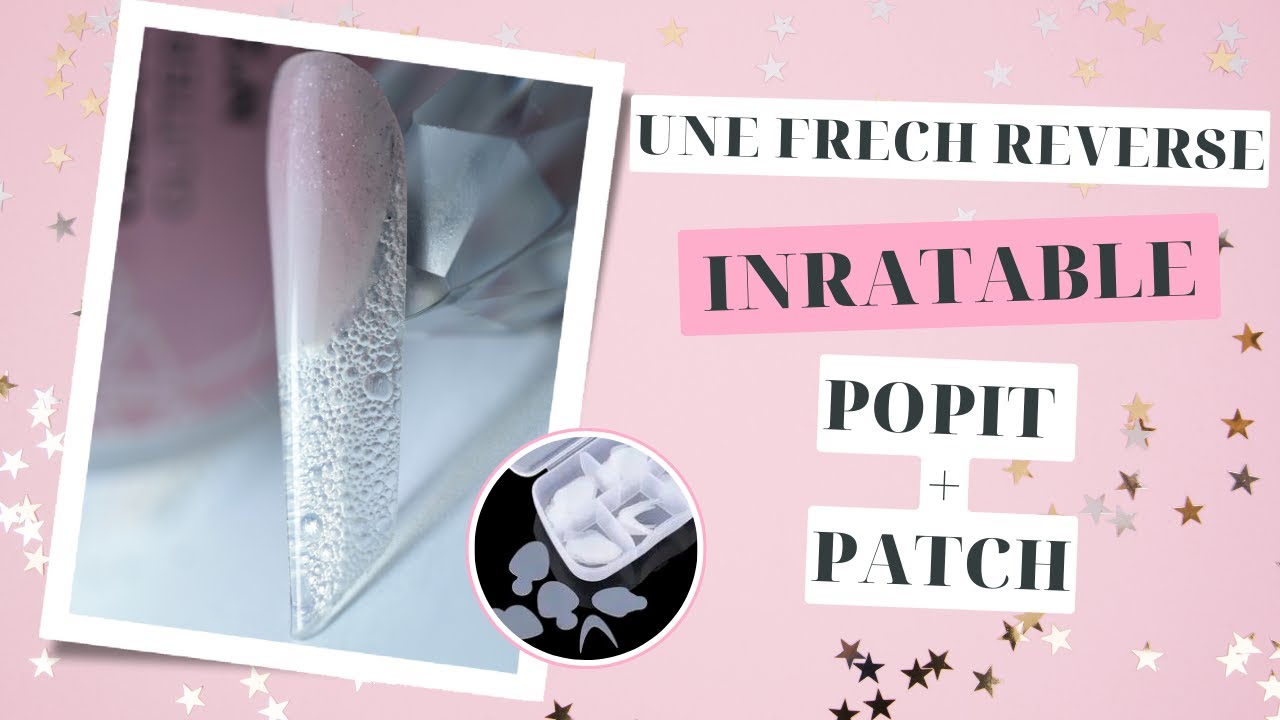 Une French reverse inratable grace aux patchs - YouTube