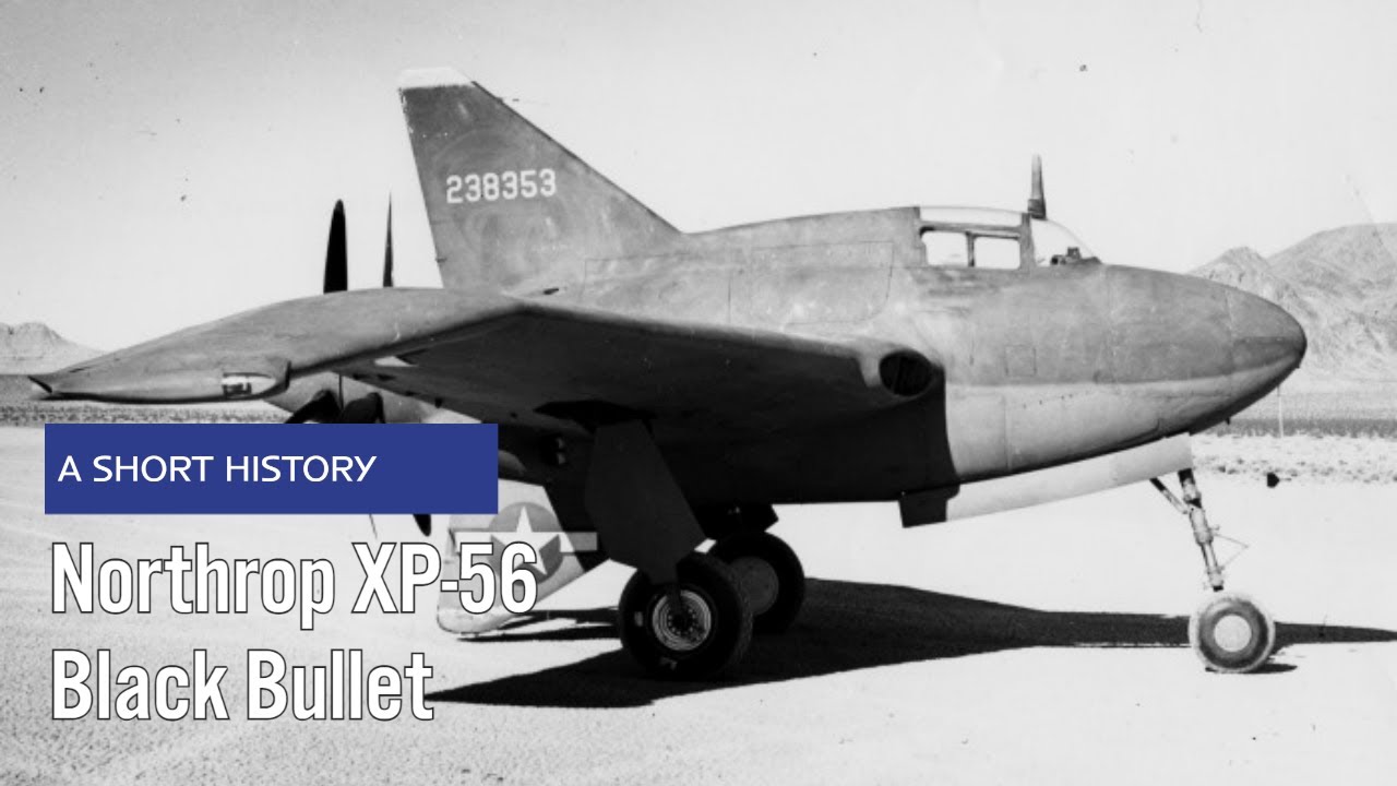 Northrop XP-56 Black Bullet - A Short History - YouTube