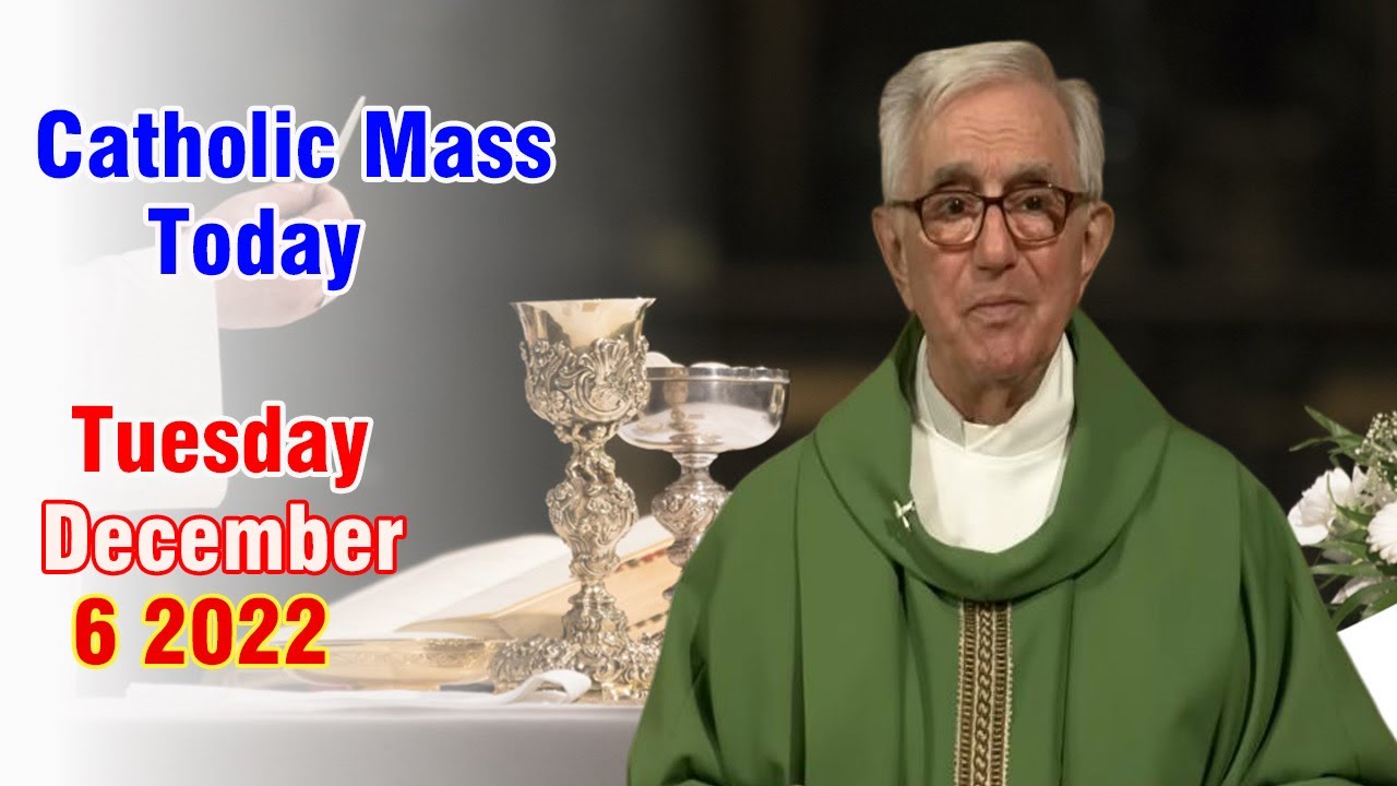 Watching Catholic Mass Today - Daily TV Mass, Tuesday December 6, 2022 ...