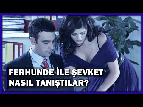 Ferhunde İle Şevket Nasıl Tanıştılar? - Yaprak Dökümü 170.Bölüm